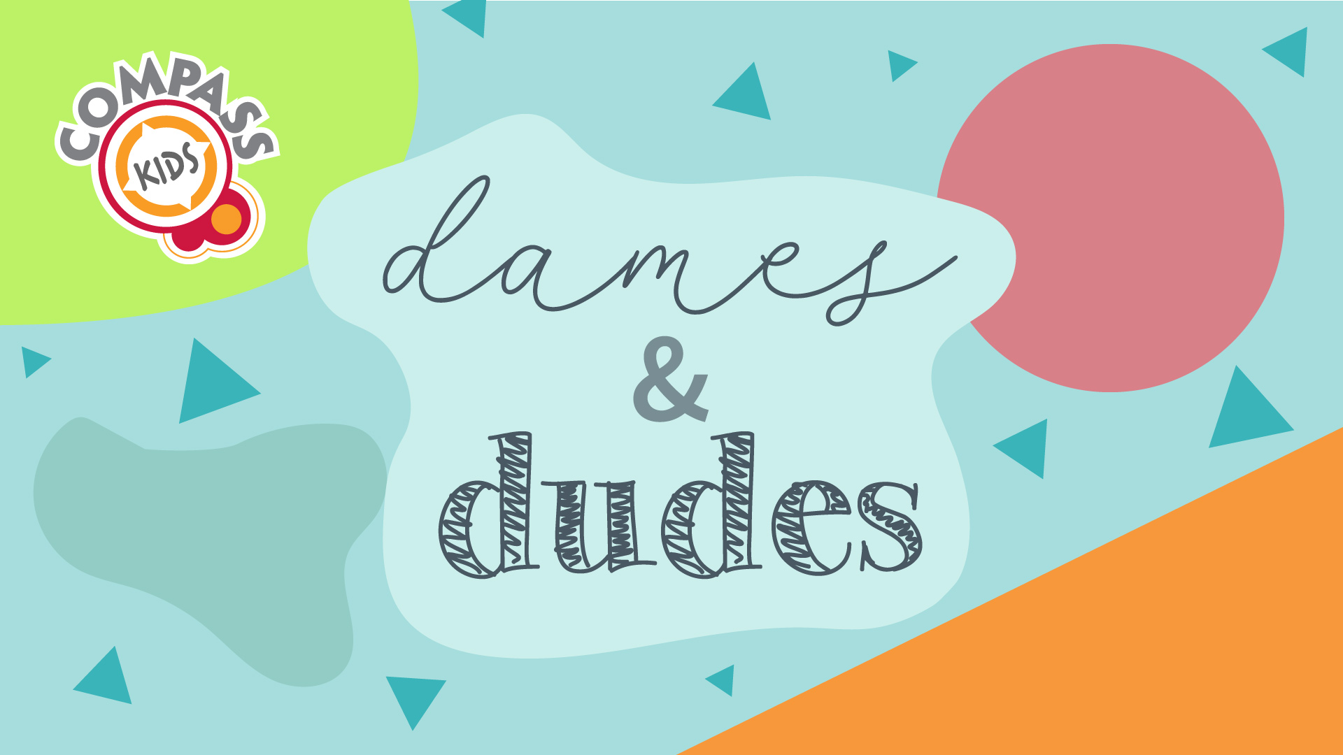 Dames & Dudes | The Compass Church | The Compass Church Dames & Dudes | The Compass Church | The Compass Church