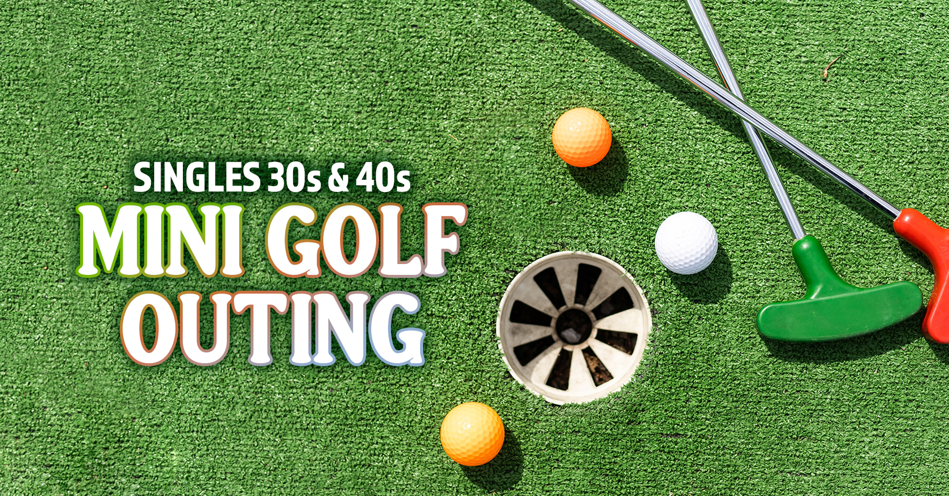 Singles 30s&40s Mini Golf Outing - DATE CHANGE TO AUG 2 | The Compass ...