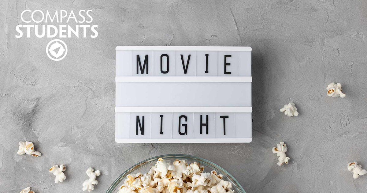Compass Students Movie Night | The Compass Church | The Compass Church