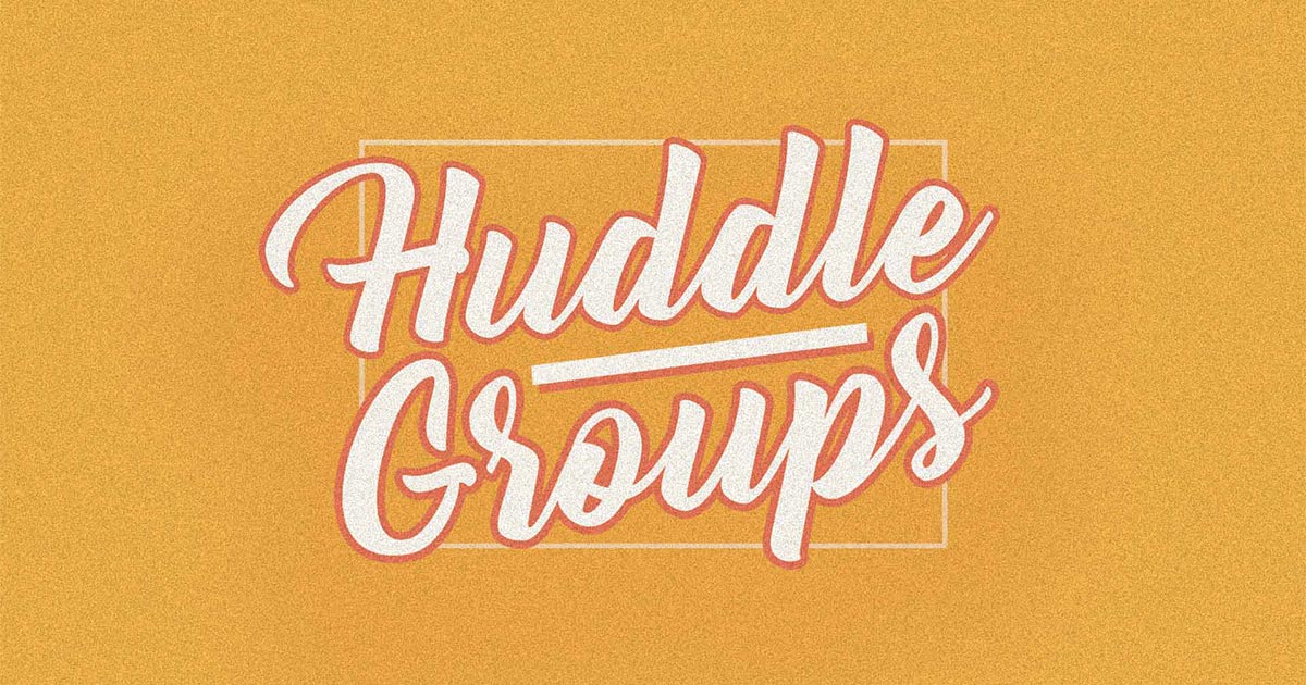 Huddle Groups | The Compass Church | The Compass Church