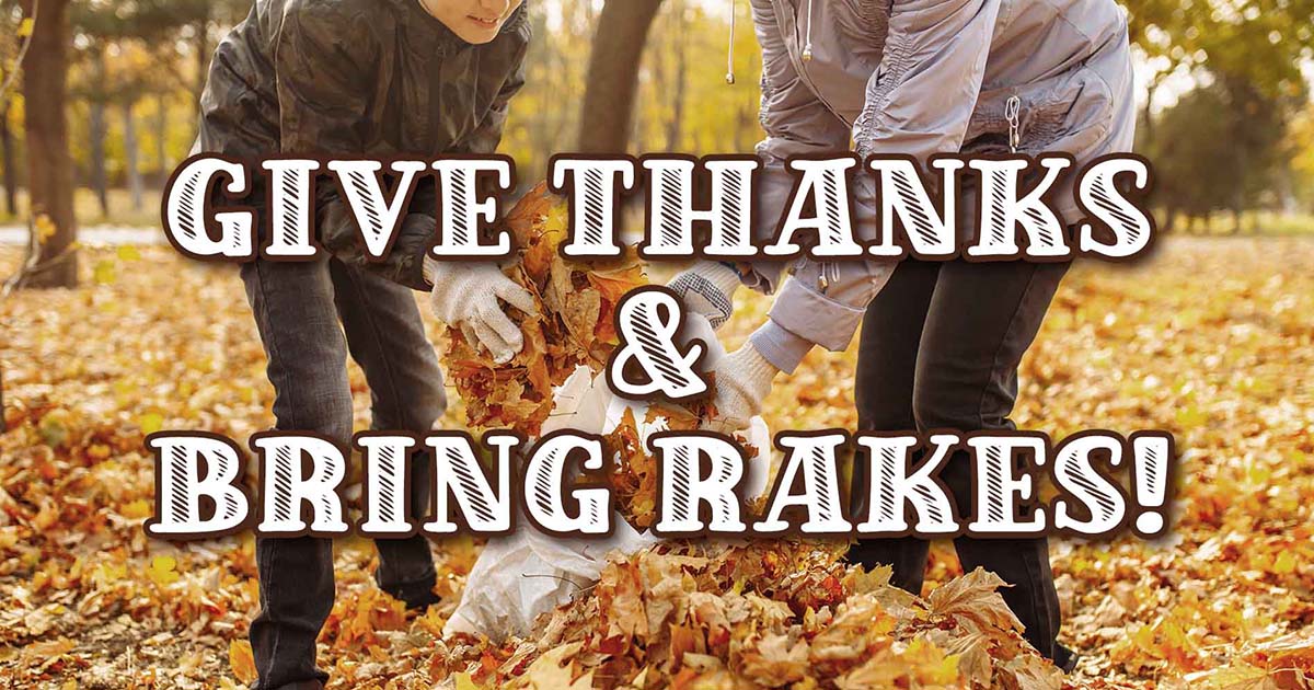 Give Thanks and Bring Rakes! | The Compass Church | The Compass Church